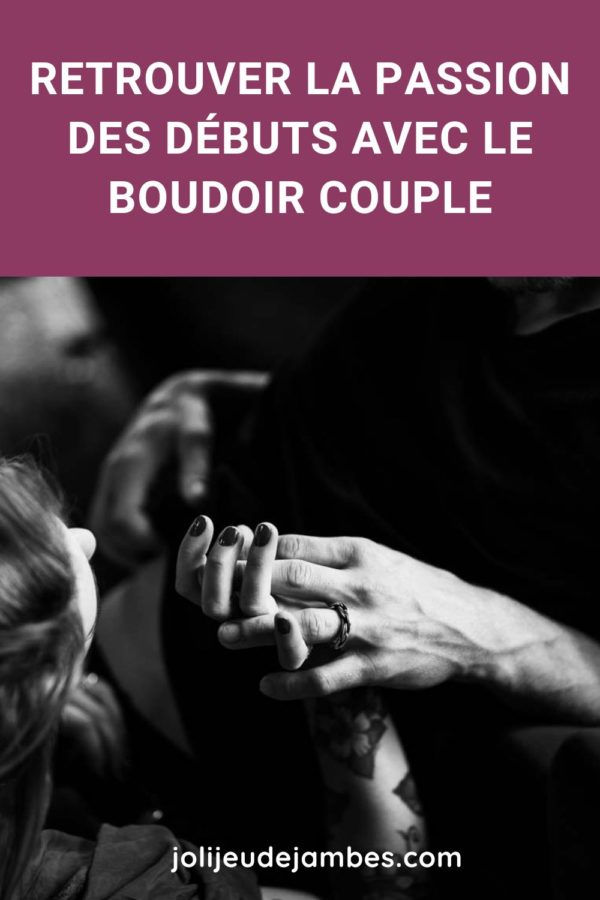 La séance boudoir couple pour entretenir l’étincelle de ton couple